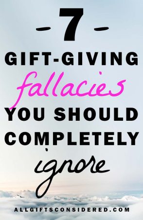 7 Gift Giving Fallacies You Should Completely Ignore » All Gifts Considered
