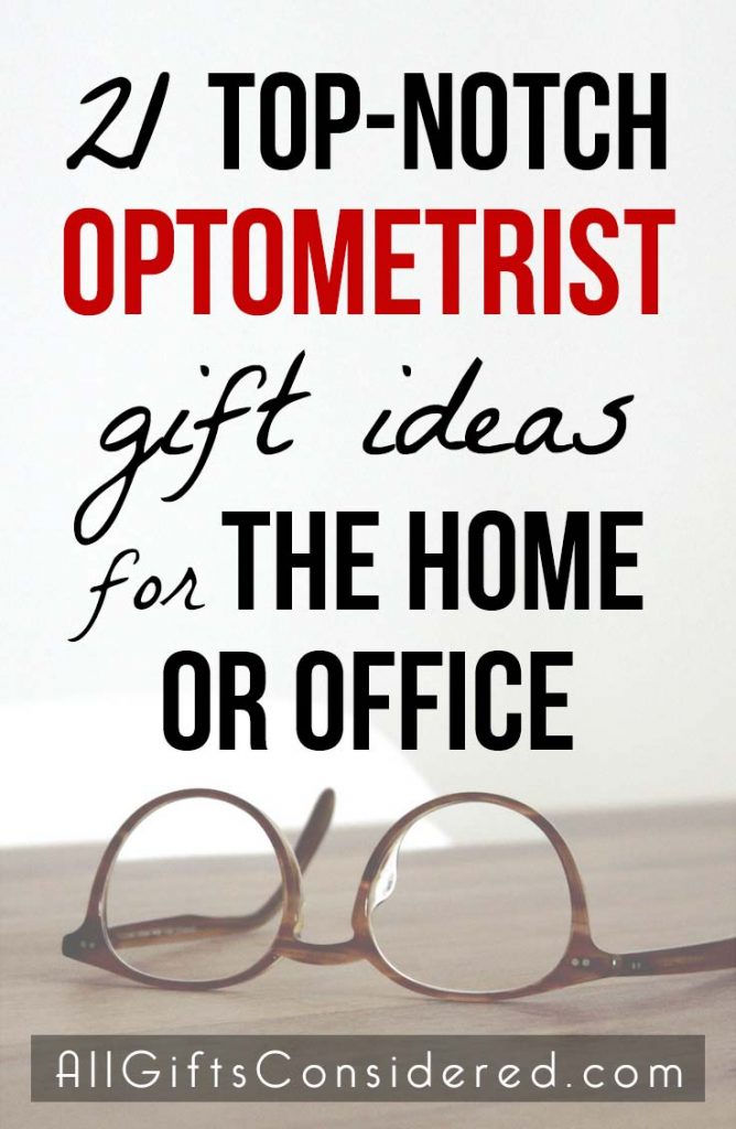 21 Optometrist Gift Ideas for the Home or Office » All Gifts Considered