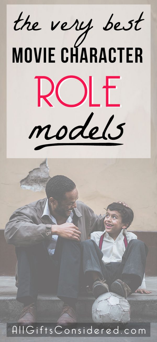 31 Powerful Movie Role Models Who Do It Right » All Gifts Considered