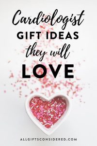 21 Cardiologist Gift Ideas That Are Full of Heart » All Gifts Considered