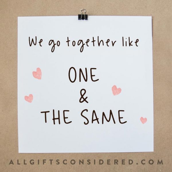100+ Best "We Go Together Like..." Quotes » All Gifts Considered