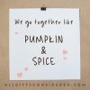100+ Best "We Go Together Like..." Quotes » All Gifts Considered