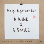 100+ Best "We Go Together Like..." Quotes » All Gifts Considered