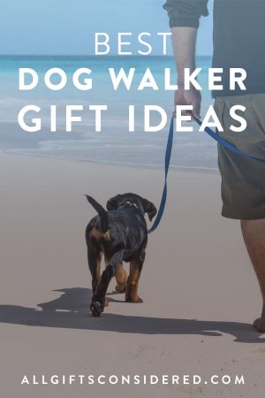 21 Gifts for Dog Walkers That Are Thoughtful & Affordable » All Gifts ...