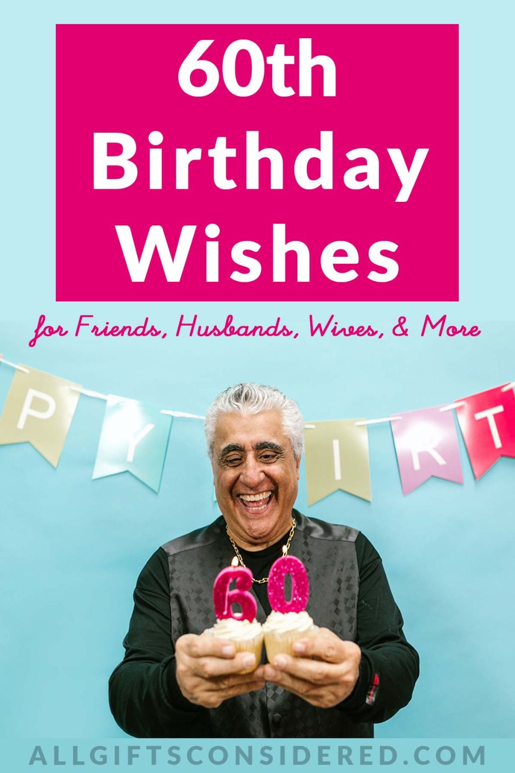 100 Best 60th Birthday Wishes & Quotes » All Gifts Considered