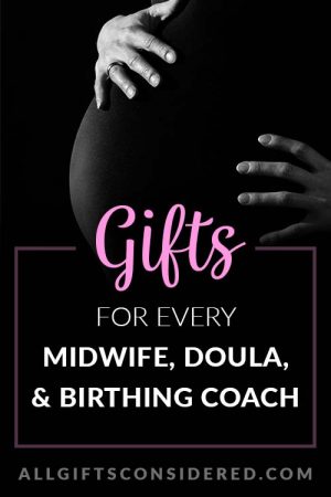 21 Meaningful Gifts for Midwives, Doulas, & Birthing Coaches » All ...