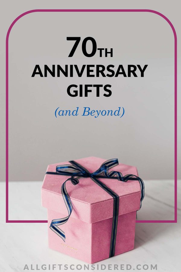 Best 70th Anniversary Gifts (and Beyond) » All Gifts Considered