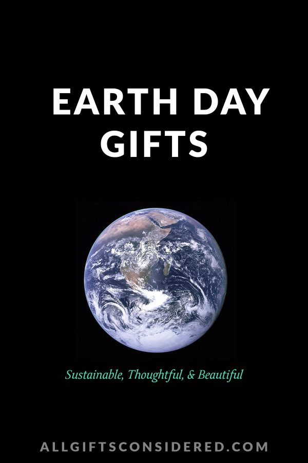 25 Best Earth Day Gifts (Sustainable, Thoughtful, Beautiful) » All ...
