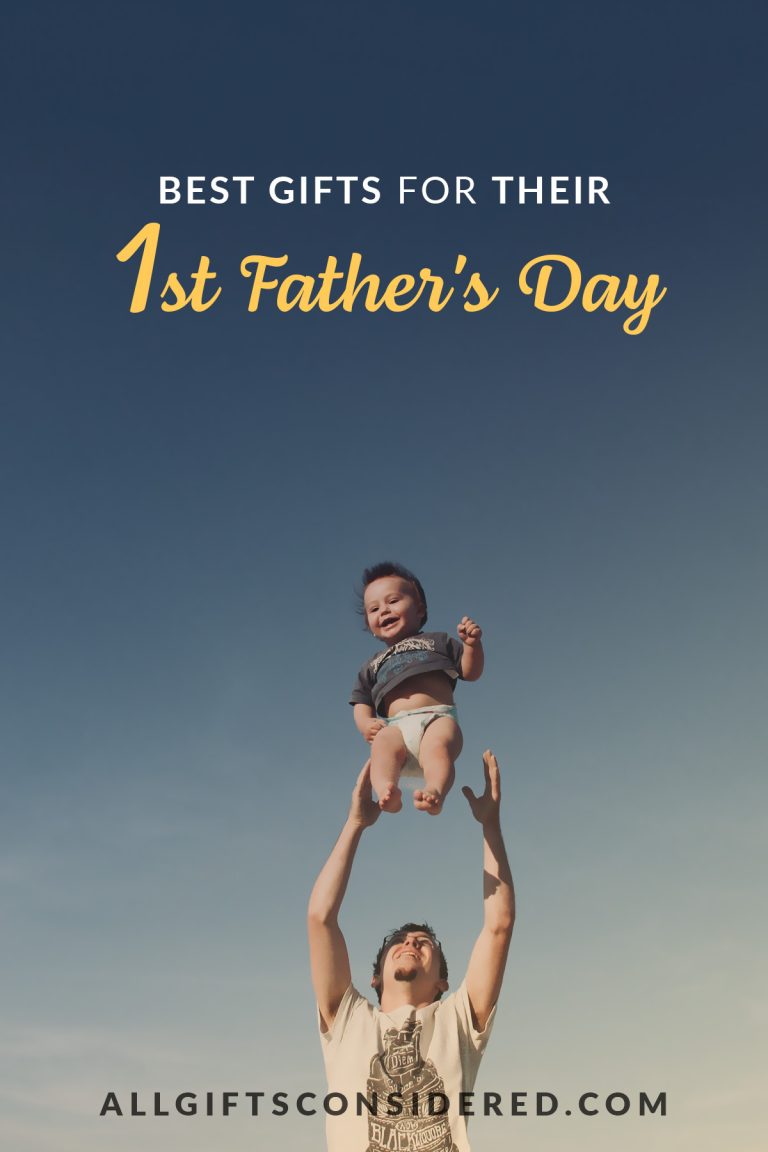 40 Fantastic Father's Day Gifts for New Dads » All Gifts Considered
