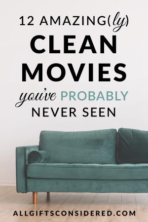 12 Amazing(ly Clean) Movies You've Probably Never Seen