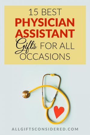 15 Best Physician Assistant Gifts for All Occasions » All Gifts Considered